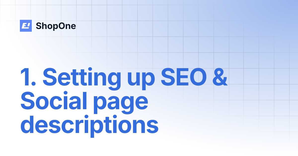 1. Setting up SEO & Social page descriptions | English | ShopOne