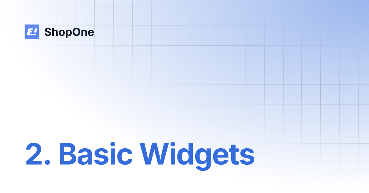 2. Basic Widgets | ShopOne