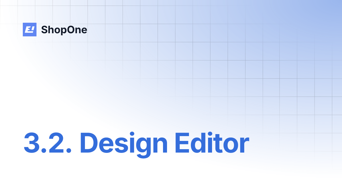 3.2. Design Editor | ShopOne