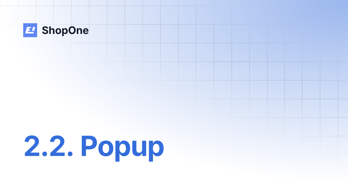 2.2. Popup | ShopOne